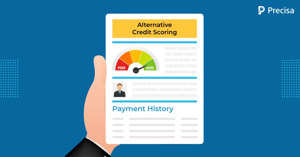 An Introduction to Alternative Credit Scoring in India - Precisa An Introduction to Alternative Credit Scoring in India - Precisa